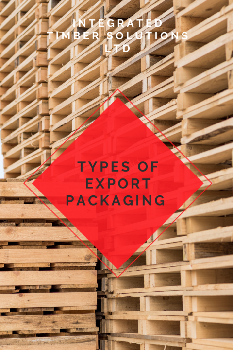 Types of Export Packaging | Integrated Timber Solutions Ltd